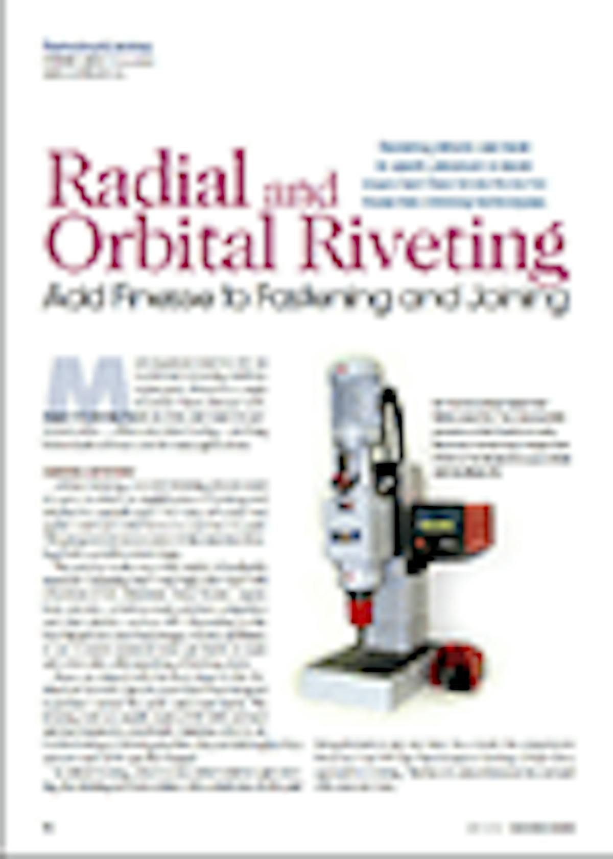 Radial and Orbital Riveting Add Finesse to Fastening, Joining | Machine ...
