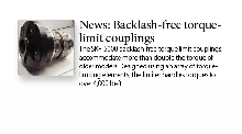 News: Backlash-free torque-limit couplings | Machine Design
