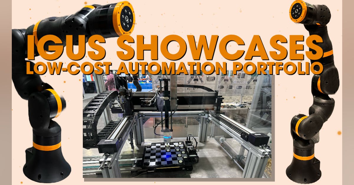 igus Shows its Low-Cost Automation Portfolio | Machine Design igus Shows its Low-Cost Automation Portfolio | Machine Design